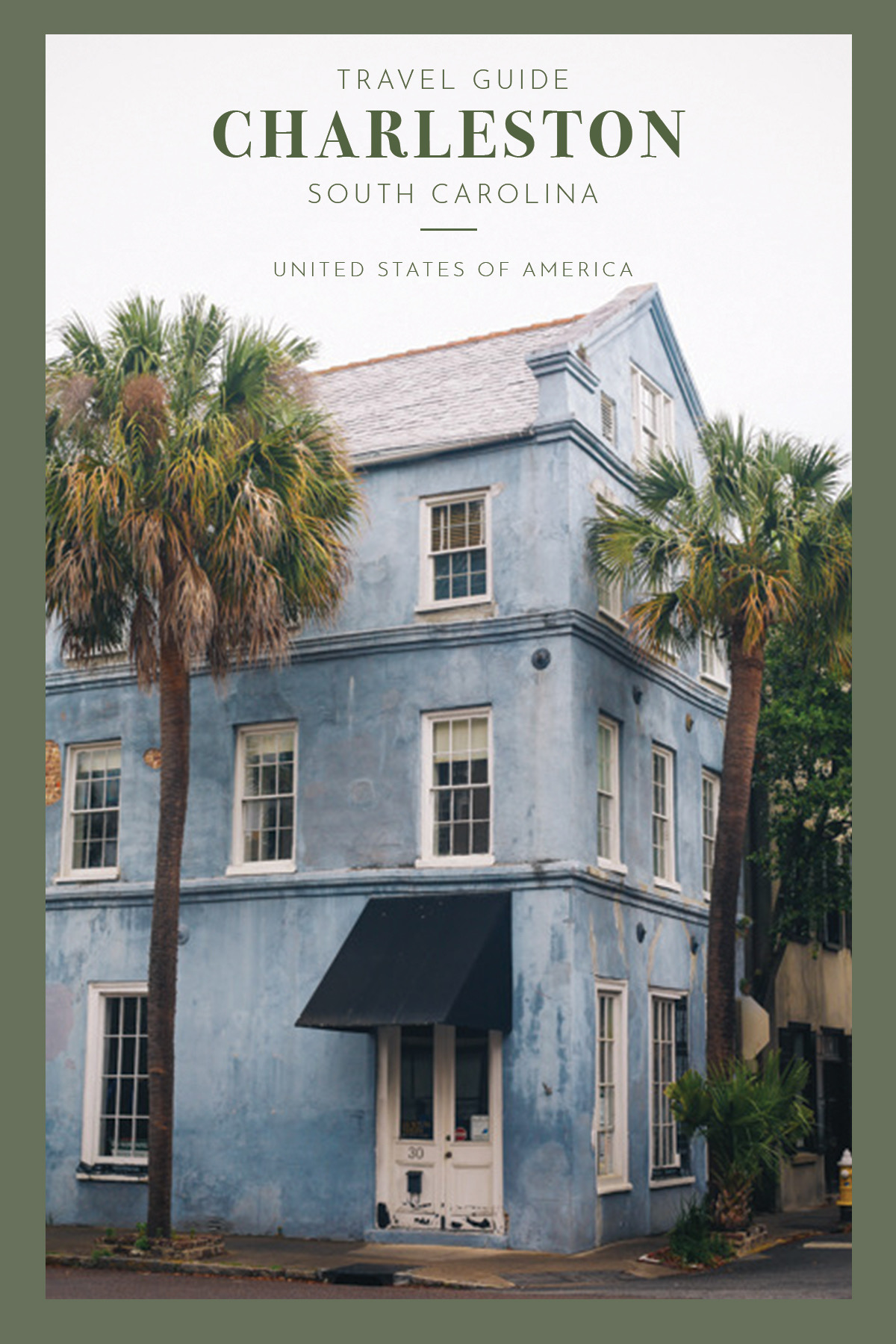 Charleston Travel Guide- Things to Do, Eat and See!